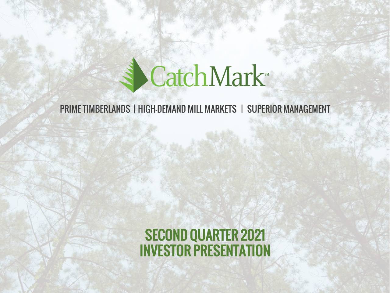 CatchMark Timber Trust, Inc. 2021 Q2 - Results - Earnings Call ...