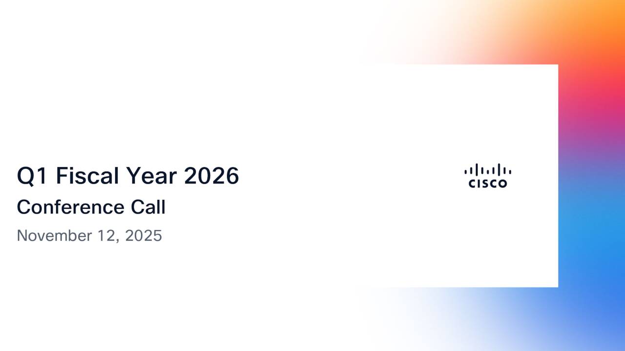 Cisco Systems, Inc. 2026 Q1 - Results - Earnings Call Presentation ...