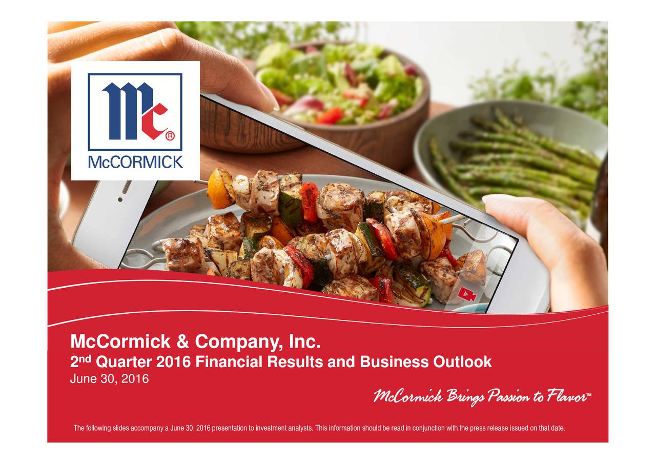 McCormick & Company, Inc. 2016 Q2 - Results - Earnings Call Slides (NYSE:MKC) | Seeking Alpha