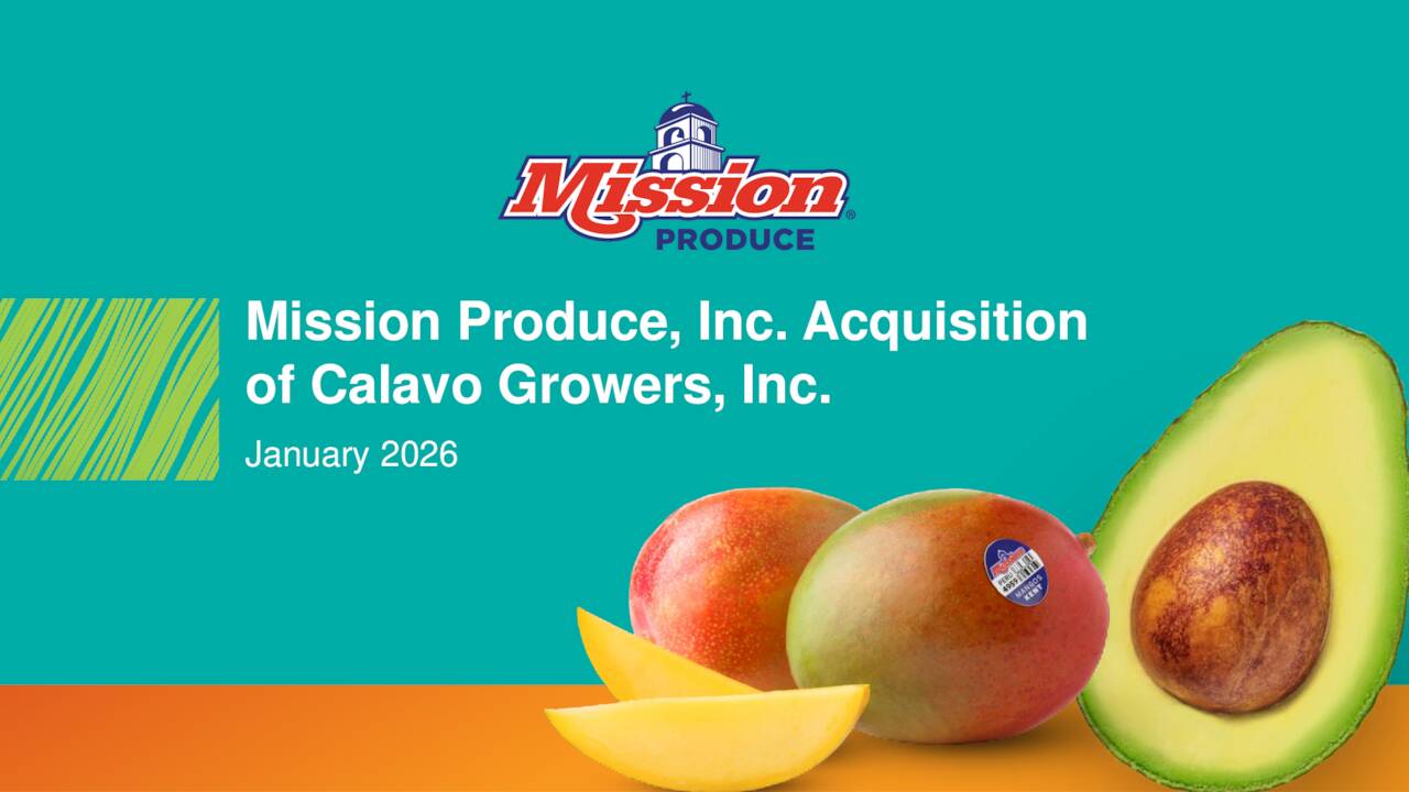 Calavo Growers, Inc. (CVGW) Mission Produce, Inc. - M&A Call ...