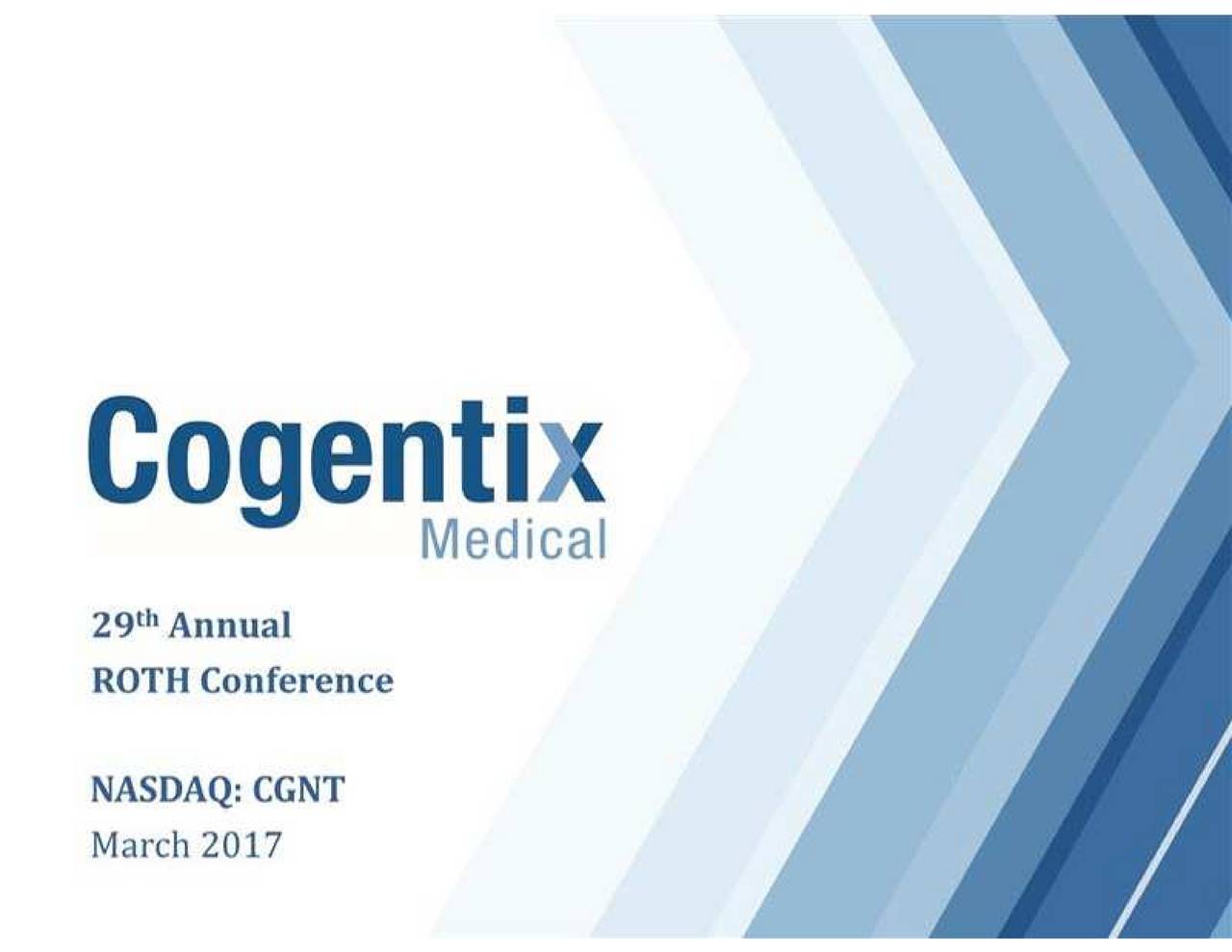 Cogentix Medical (CGNT) Presents At 29th Annual ROTH Conference 2017 ...
