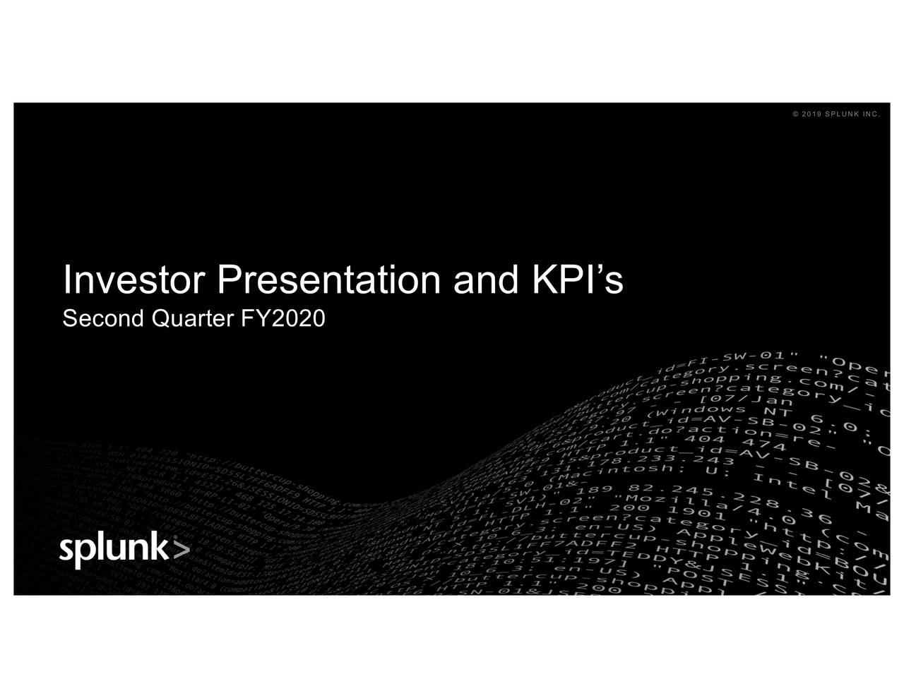 Splunk Inc. 2020 Q2 - Results - Earnings Call Slides (NASDAQ:SPLK ...