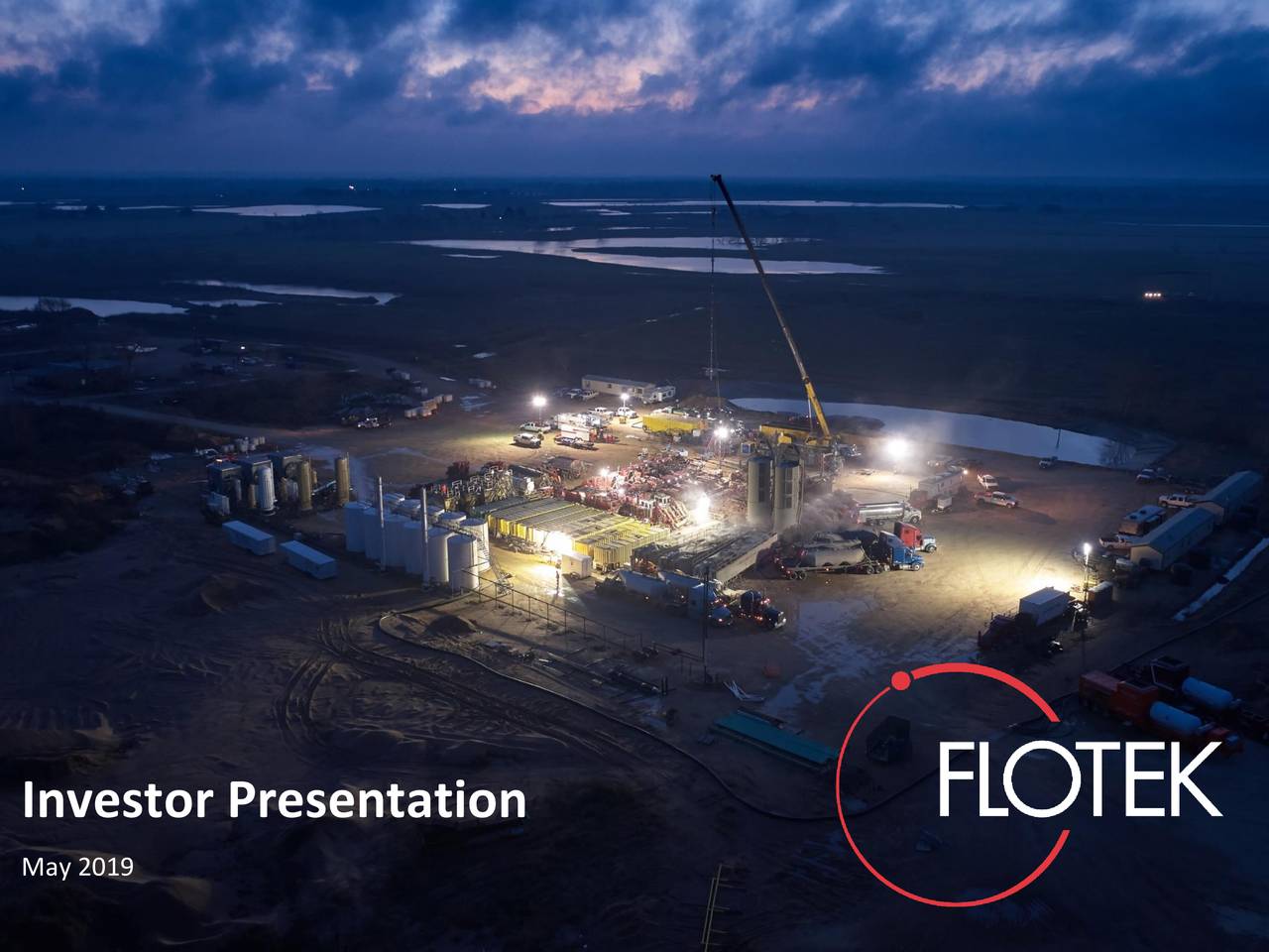 Flotek Industries, Inc. 2019 Q1 - Results - Earnings Call Slides (NYSE:FTK) | Seeking Alpha