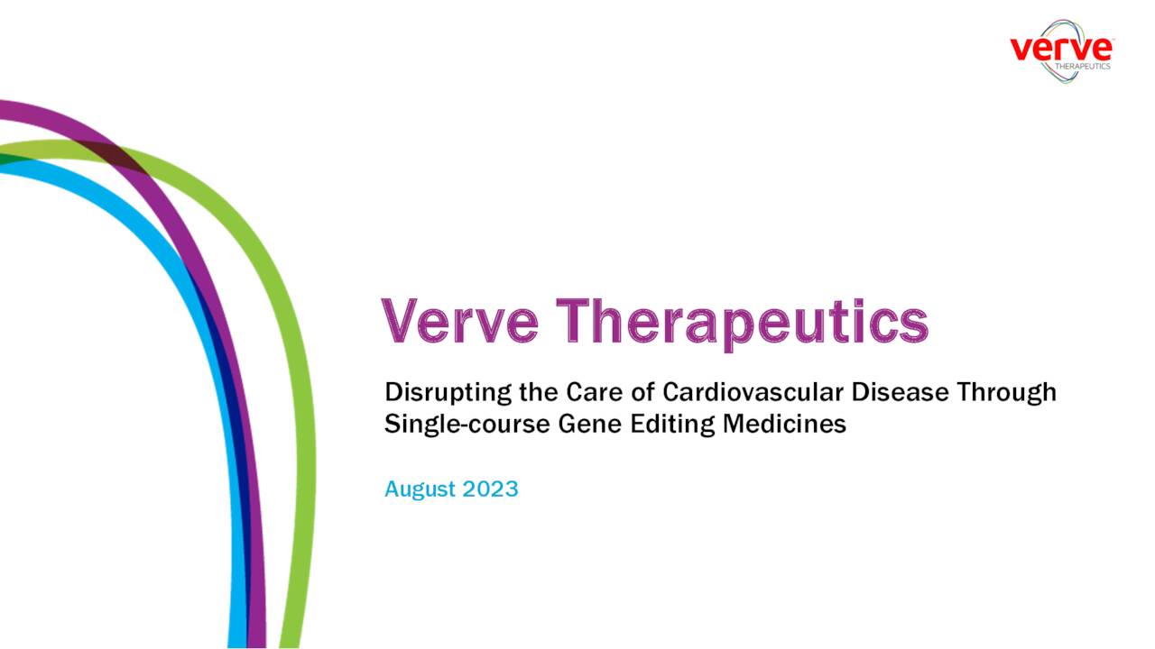Verve Therapeutics, Inc. 2023 Q2 - Results - Earnings Call Presentation ...