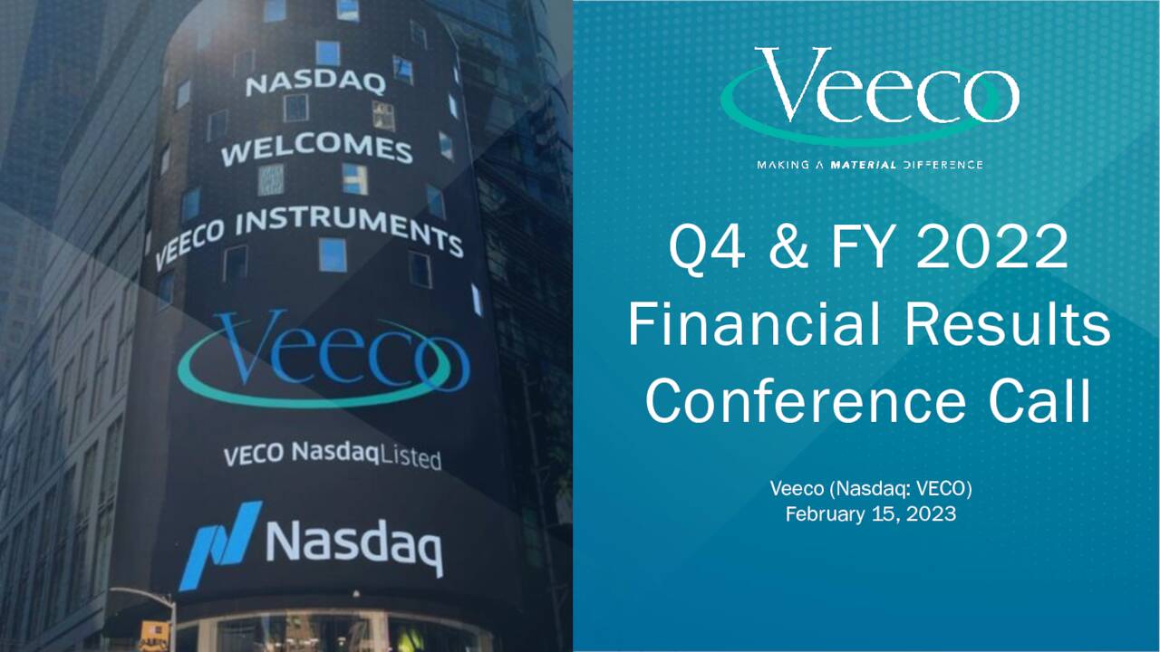 Veeco Instruments Inc. 2022 Q4 - Results - Earnings Call Presentation ...