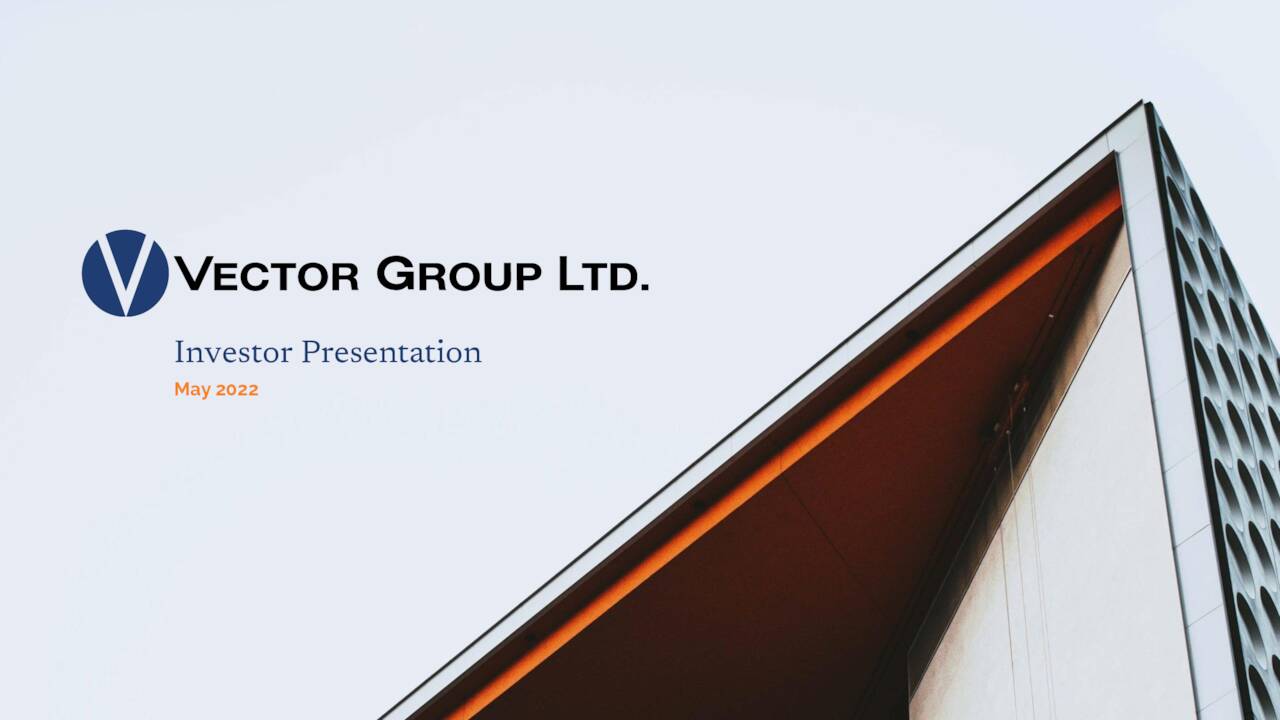 Vector Group Ltd. 2022 Q1 - Results - Earnings Call Presentation (NYSE ...