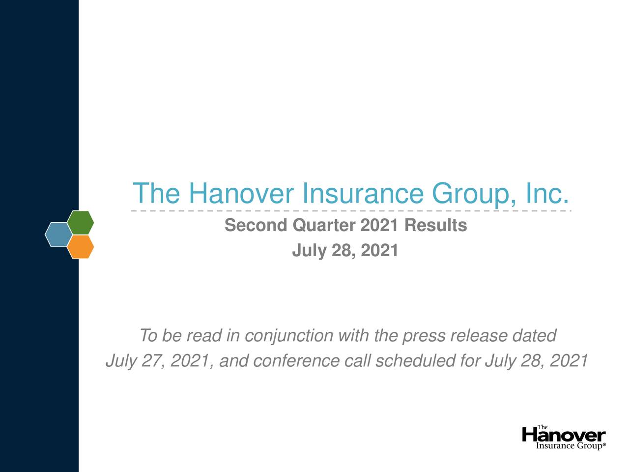 The Hanover Insurance Group, Inc. 2021 Q2 - Results - Earnings Call ...