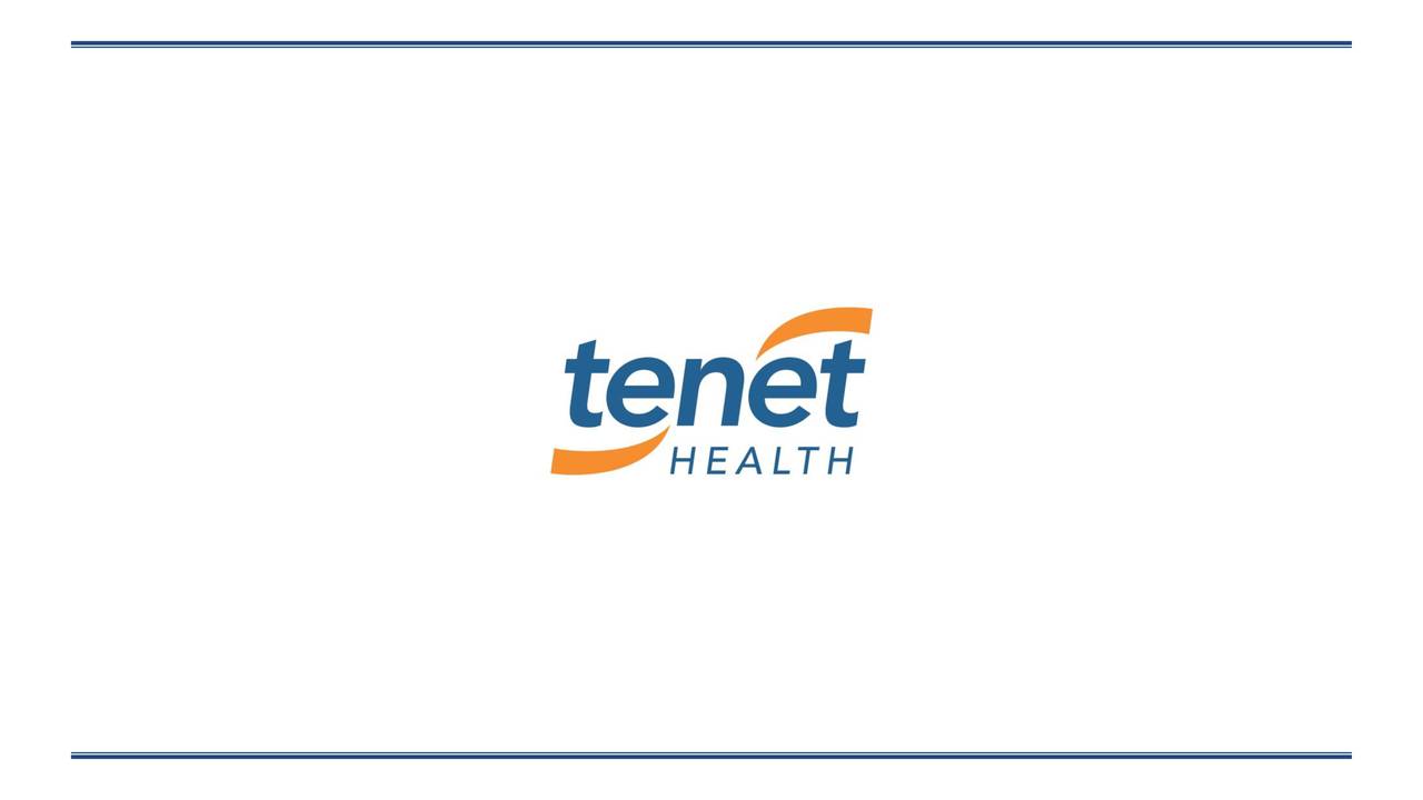 Tenet Healthcare Corporation 2018 Q1 - Results - Earnings Call Slides ...