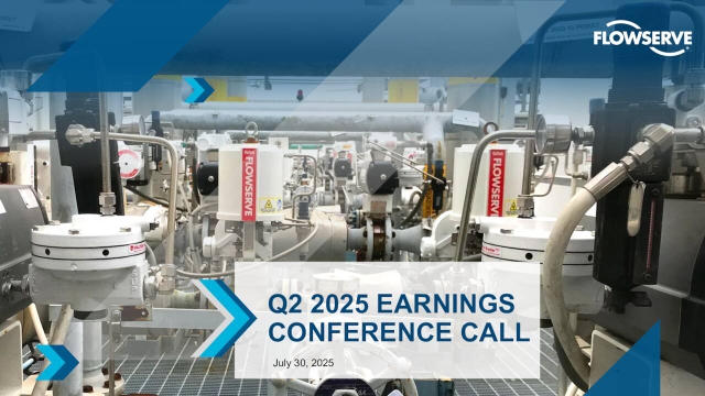 Flowserve Corporation 2025 Q2 - Results - Earnings Call Presentation ...