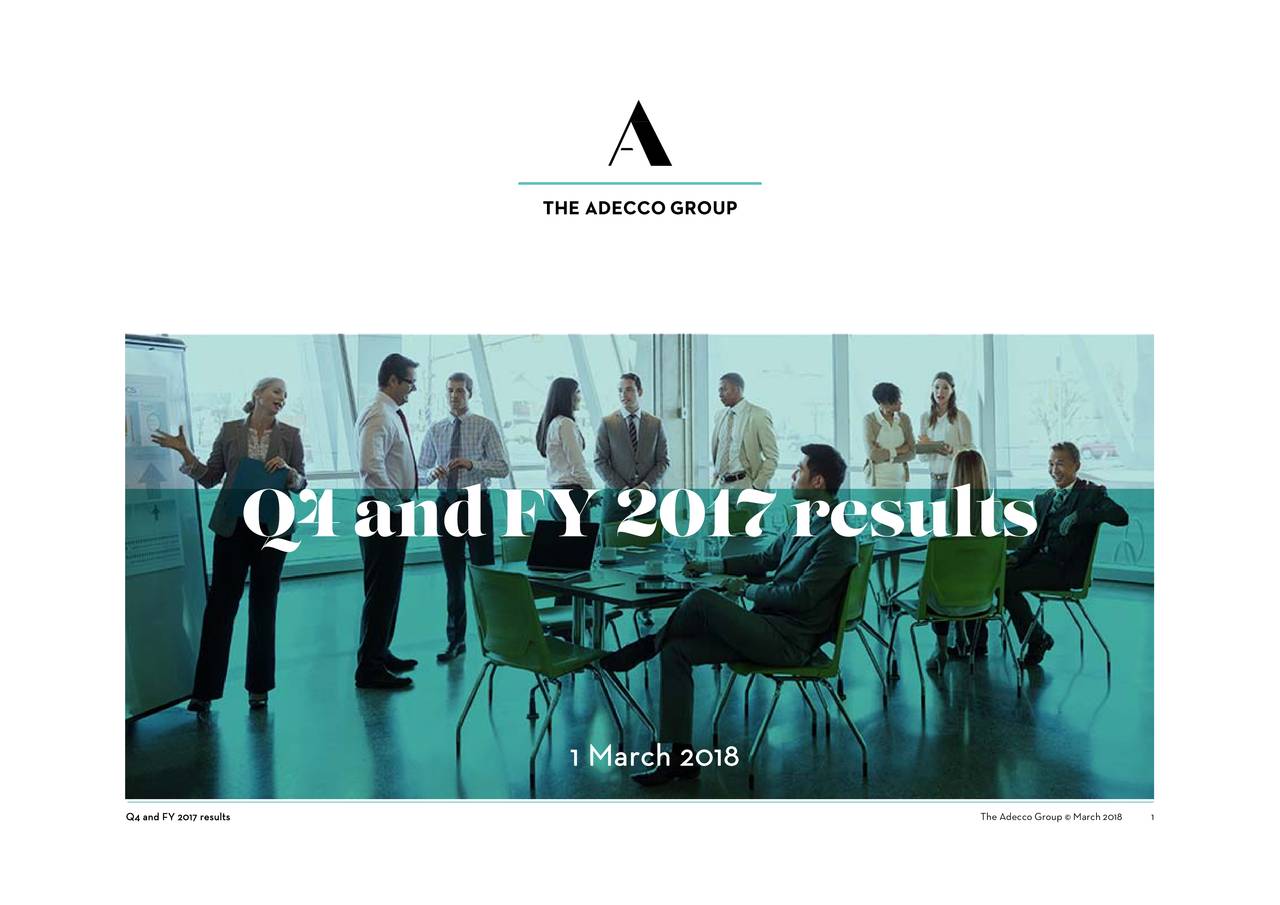 Adecco Group AG ADR 2017 Q4 - Results - Earnings Call Slides (OTCMKTS:AHEXY) | Seeking Alpha
