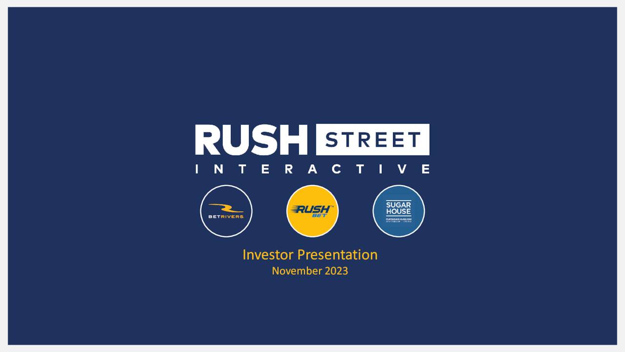 Rush Street Interactive, Inc. 2023 Q3 - Results - Earnings Call Presentation (NYSE:RSI ...