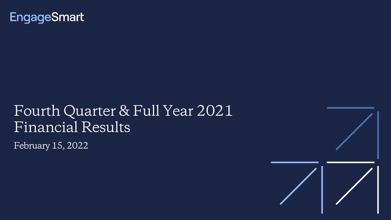 EngageSmart, Inc. 2021 Q4 - Results - Earnings Call Presentation (NYSE:ESMT-DEFUNCT-612578 ...