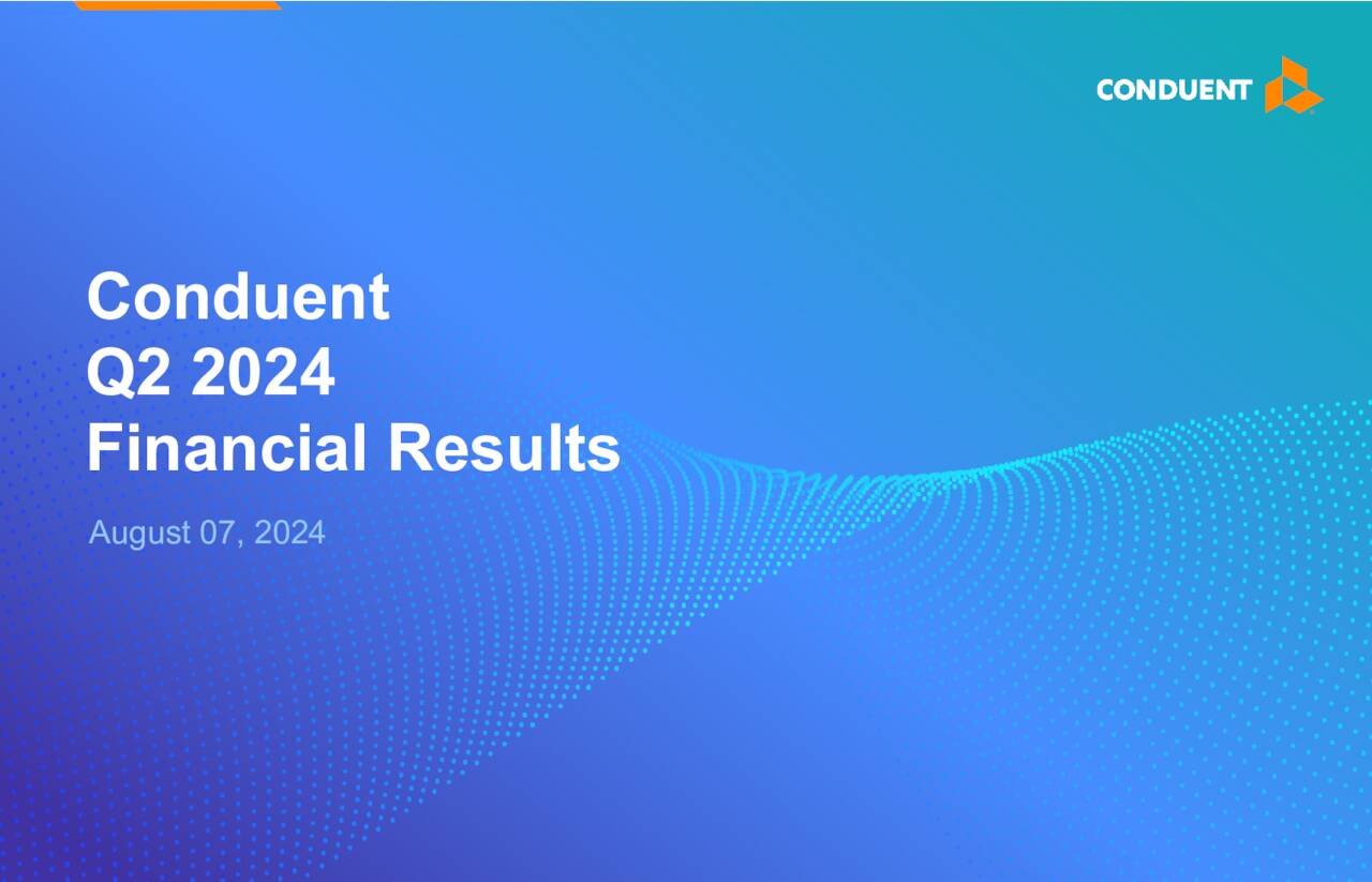 Conduent Incorporated 2024 Q2 - Results - Earnings Call Presentation ...