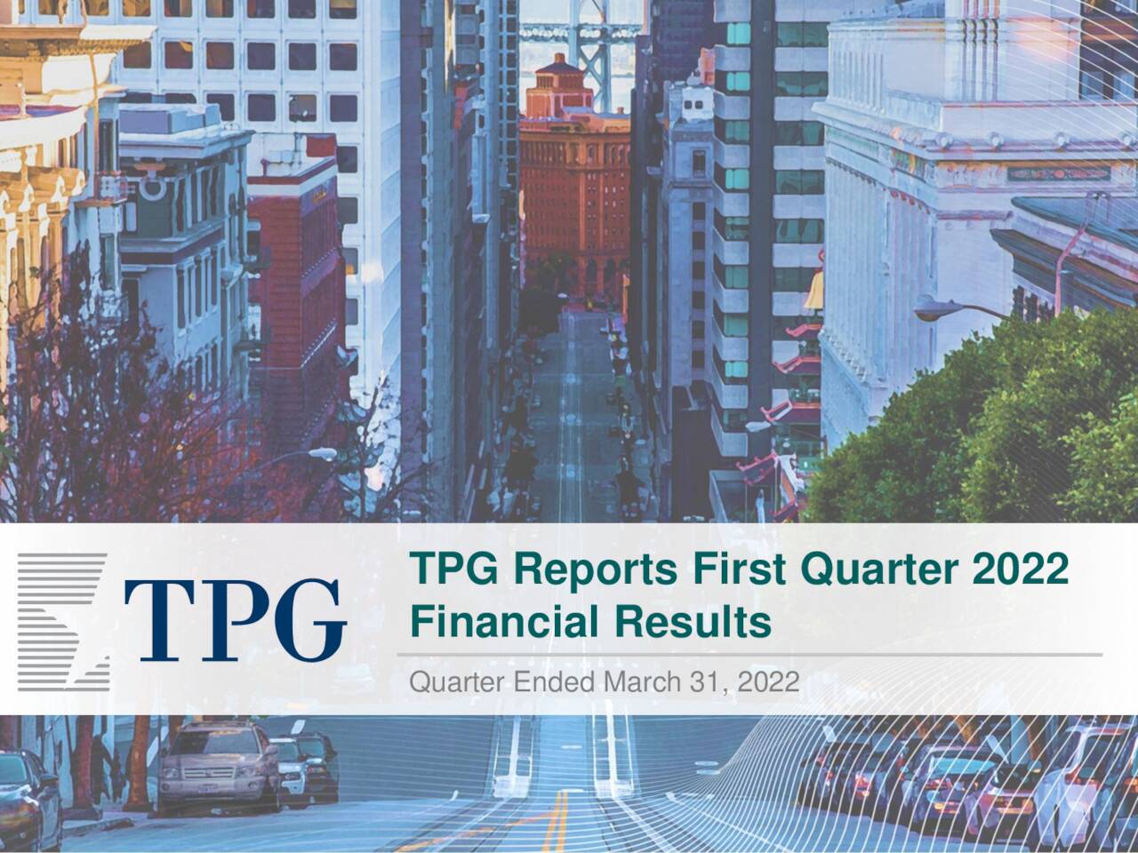 TPG Inc. 2022 Q1 - Results - Earnings Call Presentation (NASDAQ:TPG) | Seeking Alpha