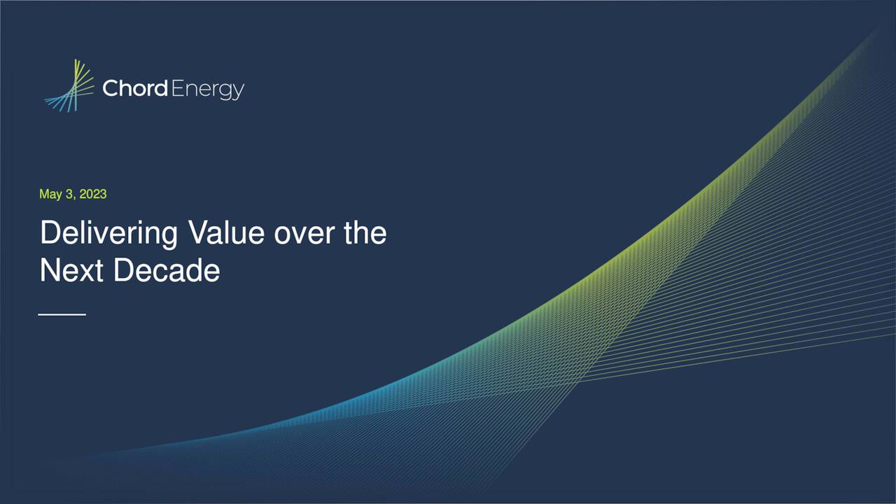 Chord Energy Corporation 2023 Q1 - Results - Earnings Call Presentation ...