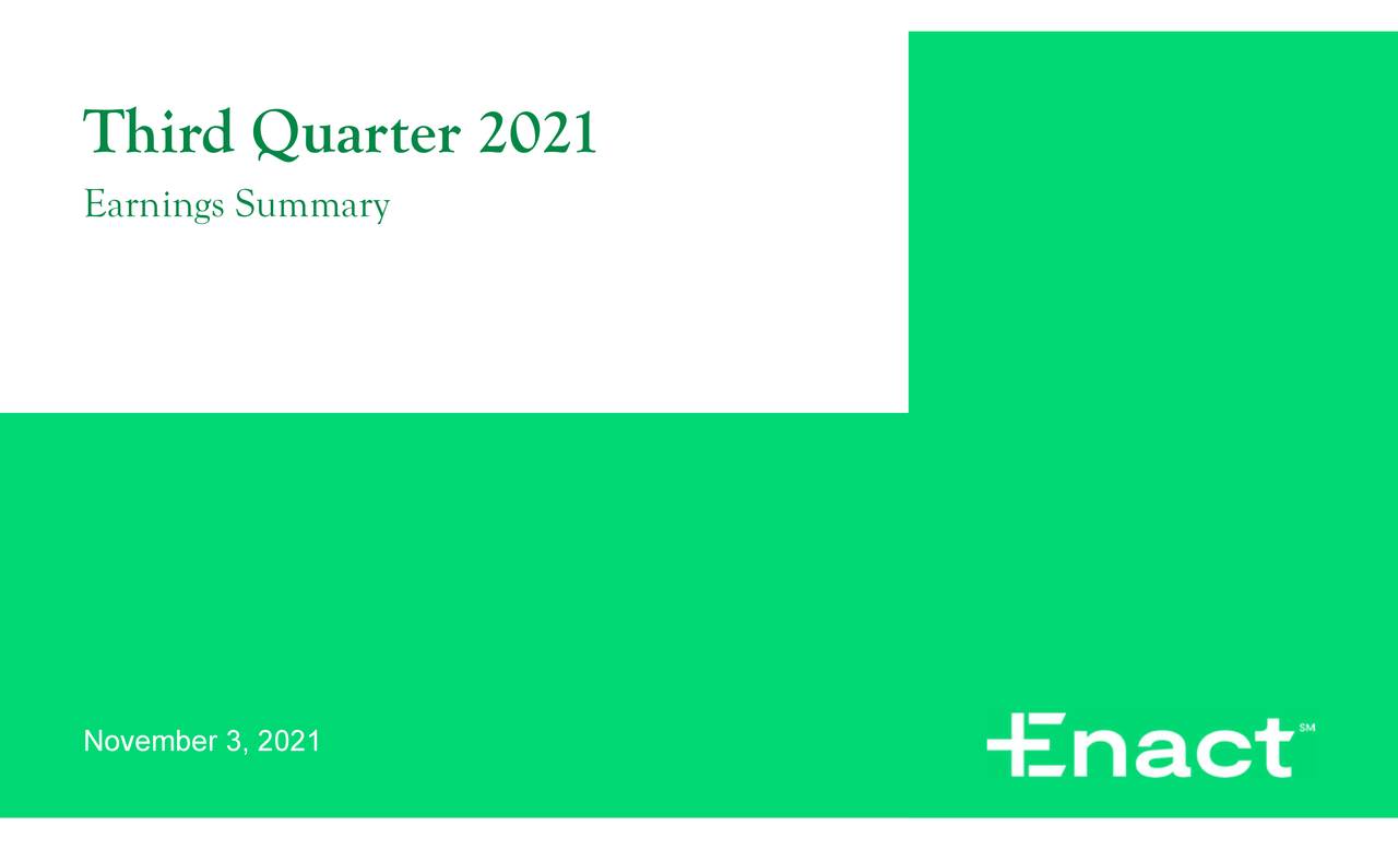Enact Holdings, Inc. 2021 Q3 - Results - Earnings Call Presentation ...