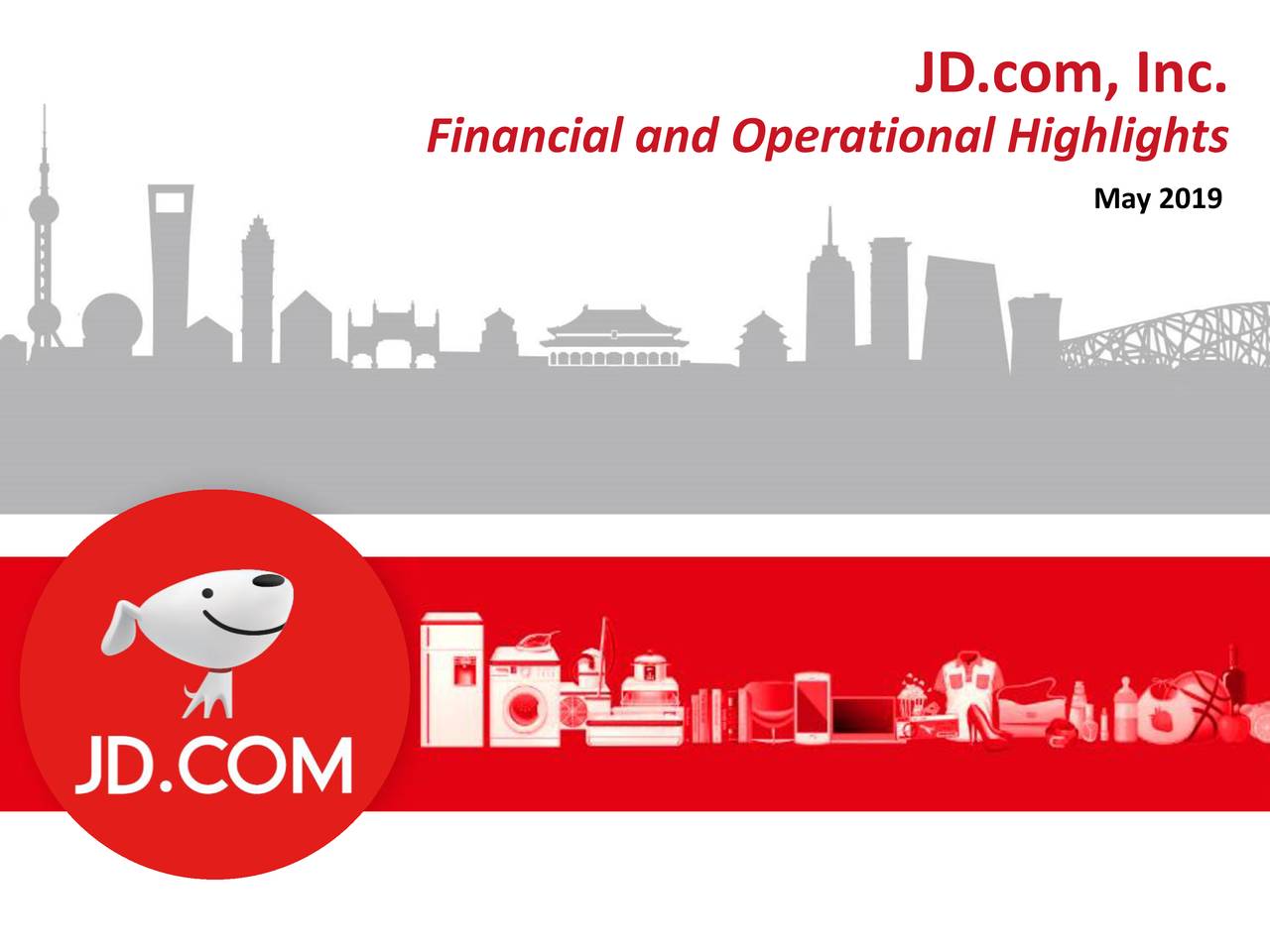 JD.com, Inc. 2019 Q1 - Results - Earnings Call Slides (NASDAQ:JD) | Seeking Alpha