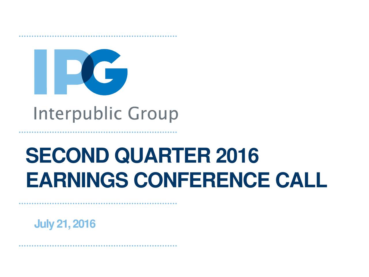 Interpublic Group of Companies Inc. 2016 Q2 - Results - Earnings Call ...