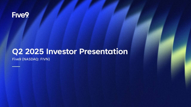 Five9, Inc. 2025 Q2 - Results - Earnings Call Presentation (NASDAQ:FIVN) 2025-07-31 | Seeking Alpha
