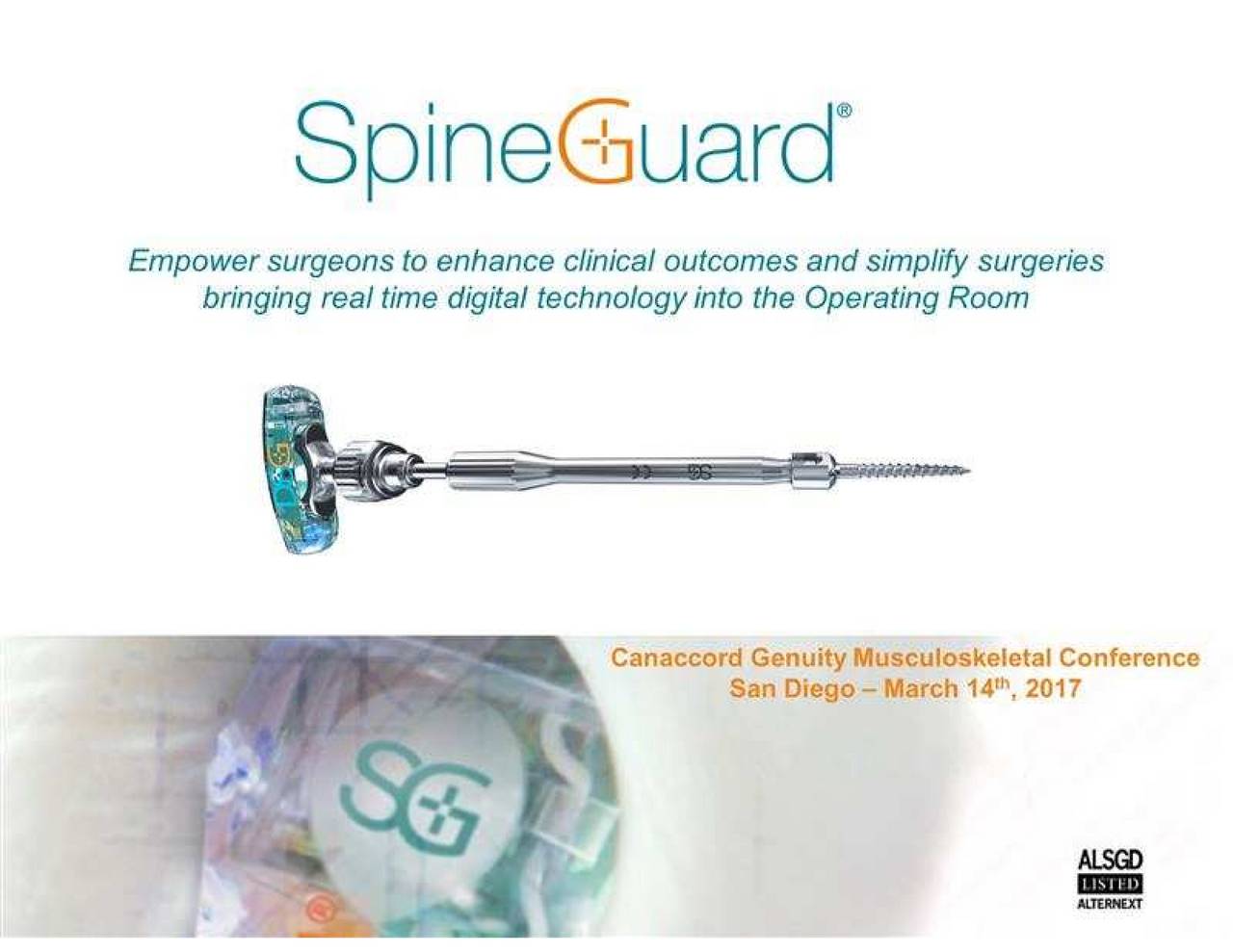 SpineGuard (SPGRF) Presents At Canaccord Genuity 2017 Musculoskeletal ...