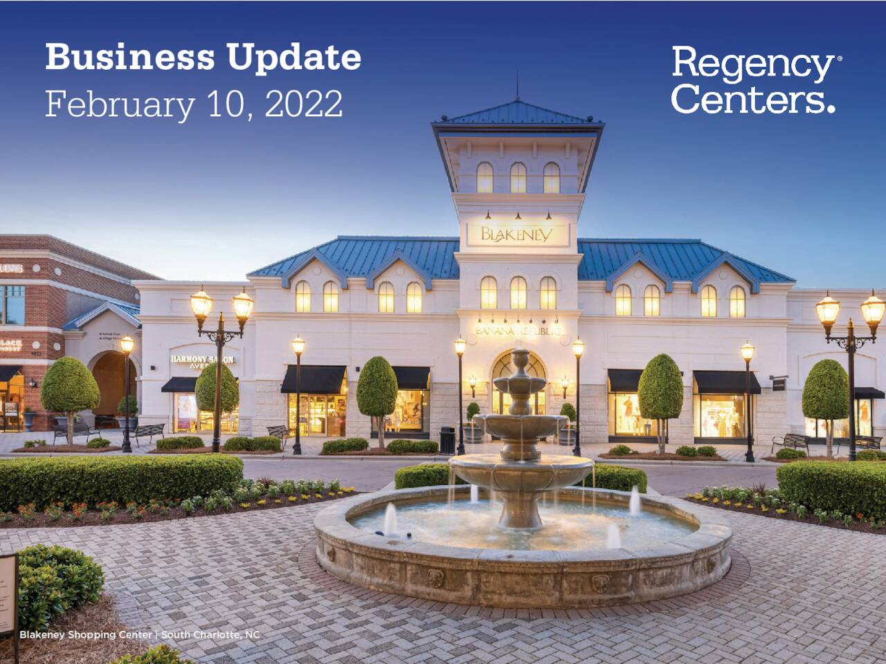 Regency Centers Corporation 2021 Q4 - Results - Earnings Call ...