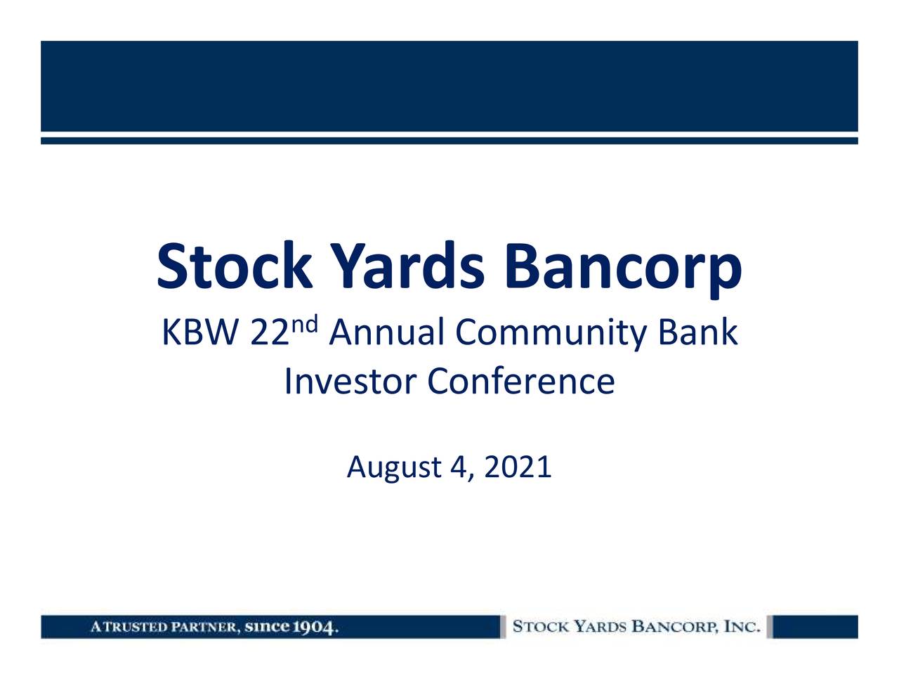 Stock Yards Bancorp (SYBT) KBW 22nd Annual Community Bank Investor ...