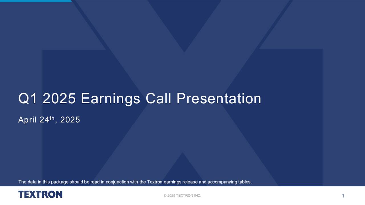 Textron Inc. 2025 Q1 - Results - Earnings Call Presentation (NYSE:TXT) | Seeking Alpha
