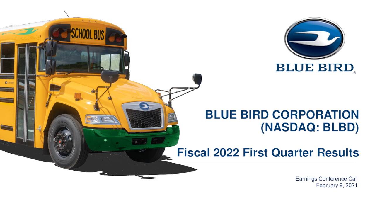 Blue Bird Corporation 2022 Q1 - Results - Earnings Call Presentation ...