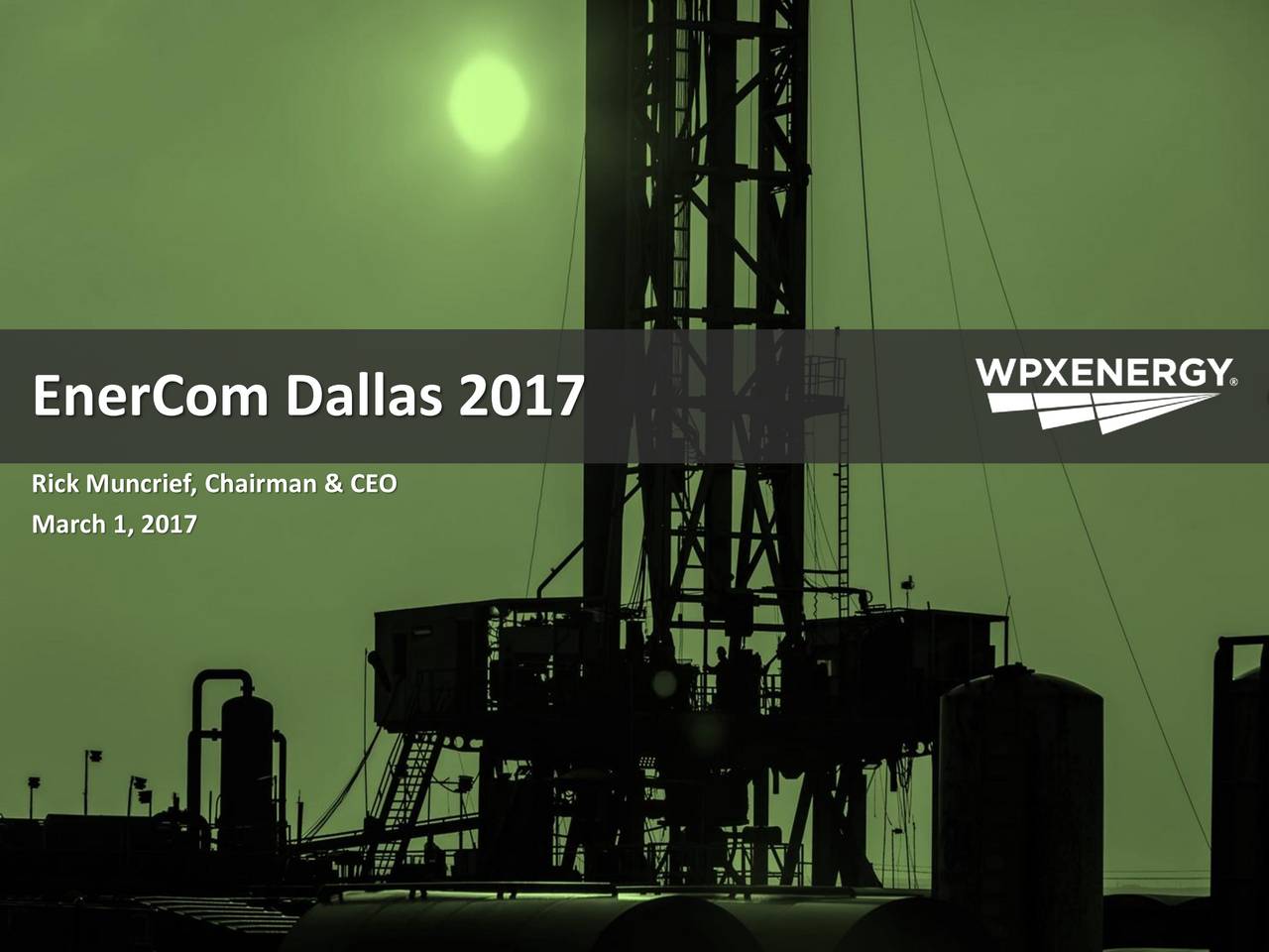 WPX Energy (WPX) Presents At EnerCom Dallas Investment Conference (NYSE ...