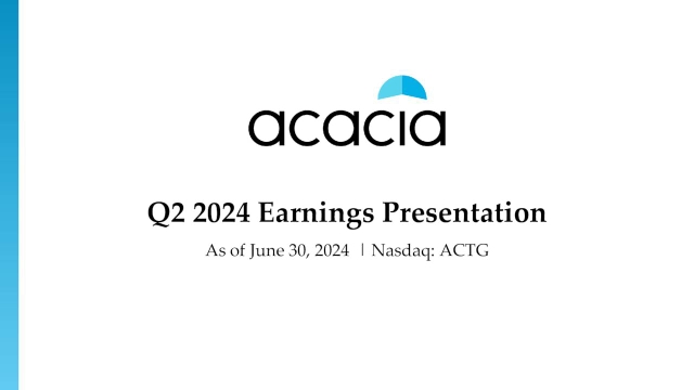 Acacia Research Corporation 2024 Q2 - Results - Earnings Call ...