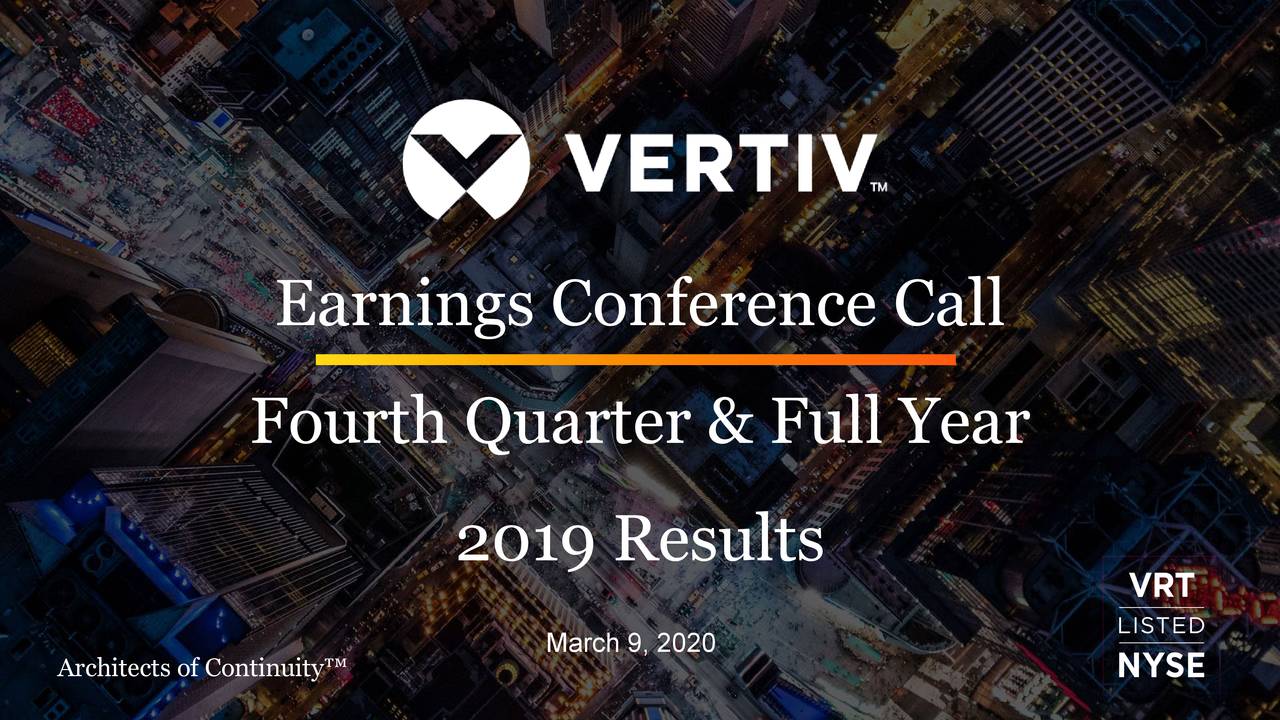 Vertiv Holdings Co. 2019 Q4 - Results - Earnings Call Presentation ...