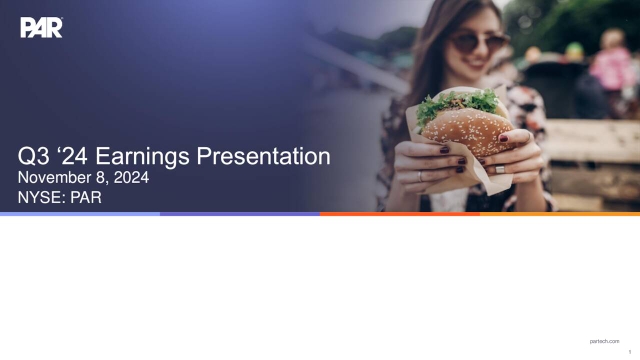 PAR Technology Corporation 2024 Q3 - Results - Earnings Call Presentation (NYSE:PAR) 2024-11-08 ...