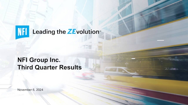 NFI Group Inc. 2024 Q3 - Results - Earnings Call Presentation (OTCMKTS ...
