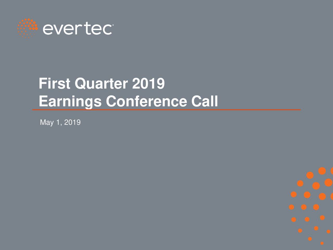 EVERTEC, Inc. 2019 Q1 - Results - Earnings Call Slides (NYSE:EVTC ...