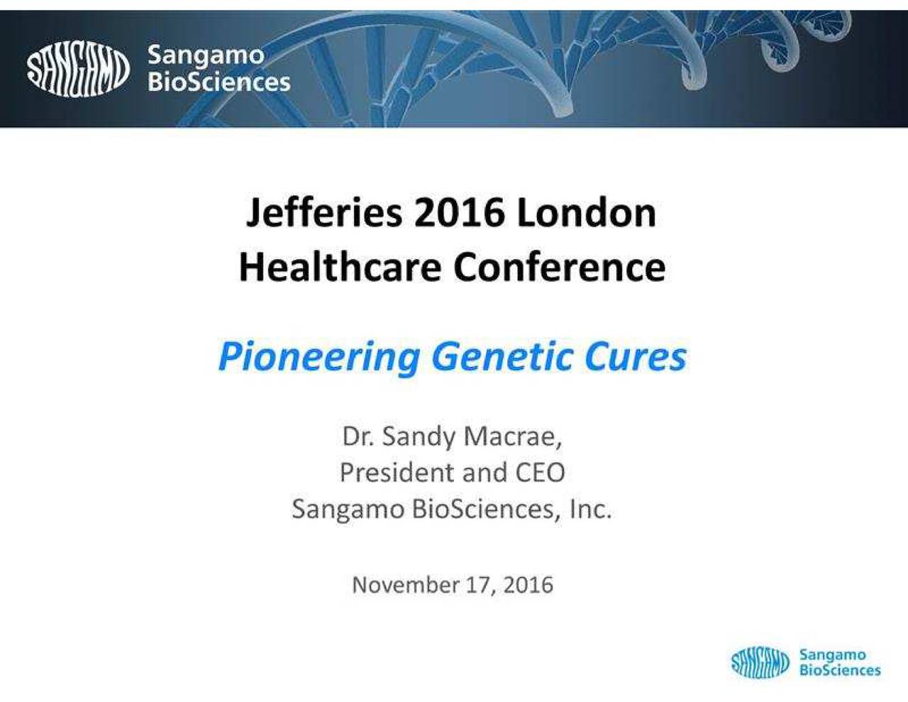Sangamo BioSciences (SGMO) Presents at Jefferies London Healthcare ...