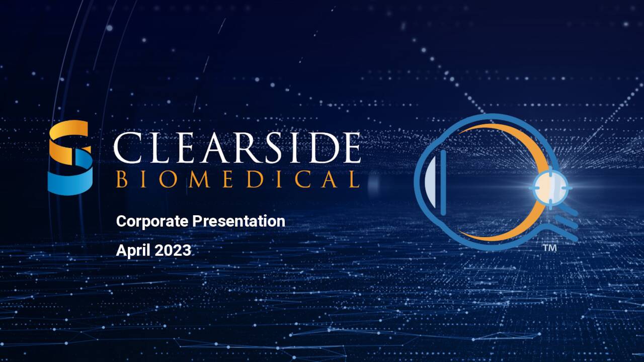 Clearside Biomedical (CLSD) Investor Presentation - Slideshow (NASDAQ:CLSD) | Seeking Alpha
