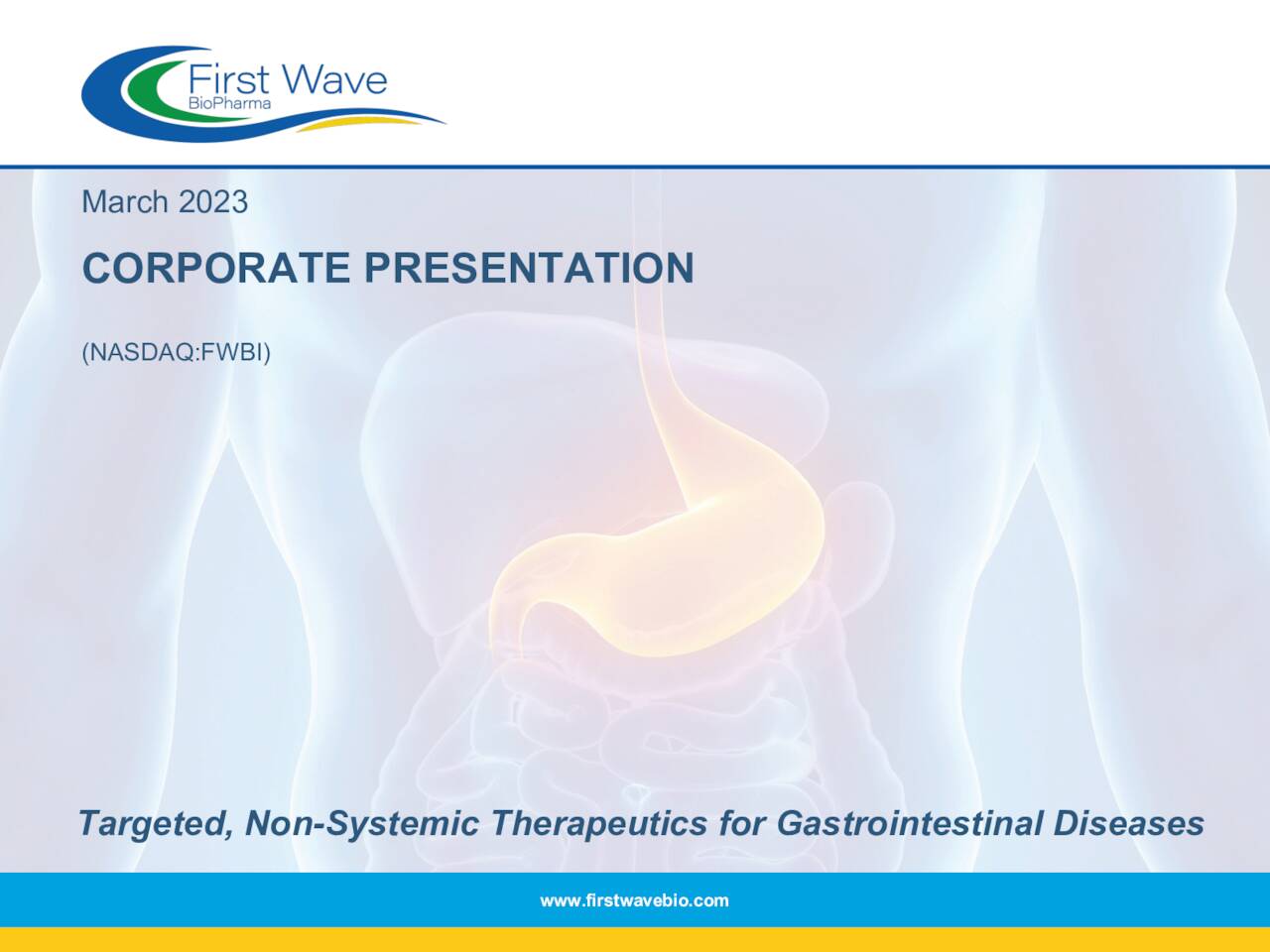First Wave BioPharma (FWBI) Investor Presentation - Slideshow (NASDAQ:ENTO) | Seeking Alpha