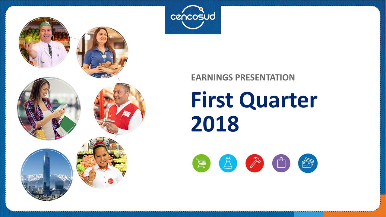 CENCOSUD SA SP/ADR 2018 Q1 - Results - Earnings Call Slides (OTCMKTS ...