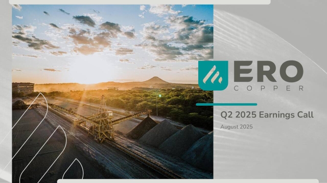 Ero Copper Corp. 2025 Q2 - Results - Earnings Call Presentation (NYSE:ERO) 2025-08-01 | Seeking ...