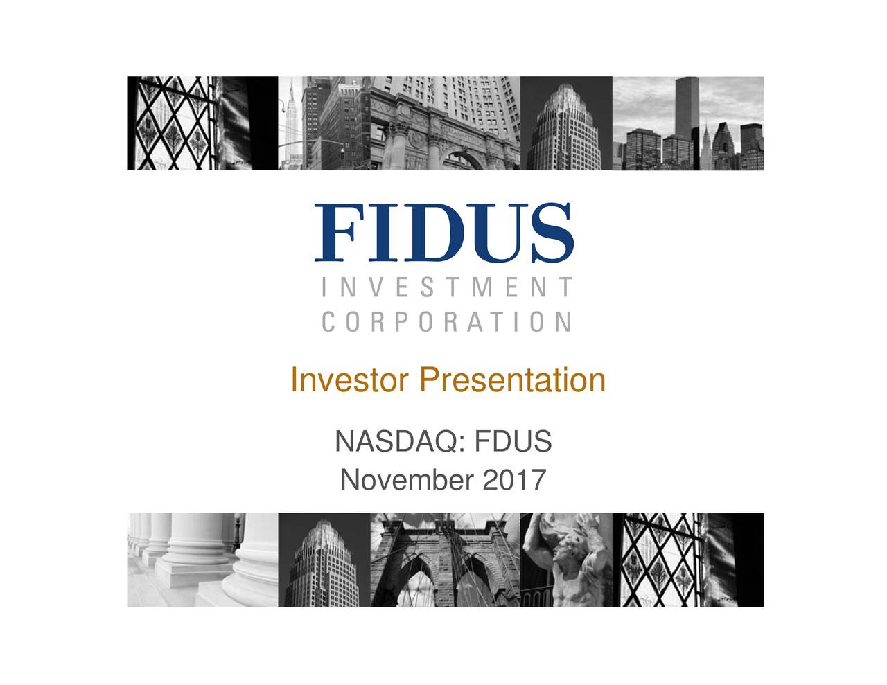 Fidus Investment 2017 Q3 - Results - Earnings Call Slides (NASDAQ:FDUS ...