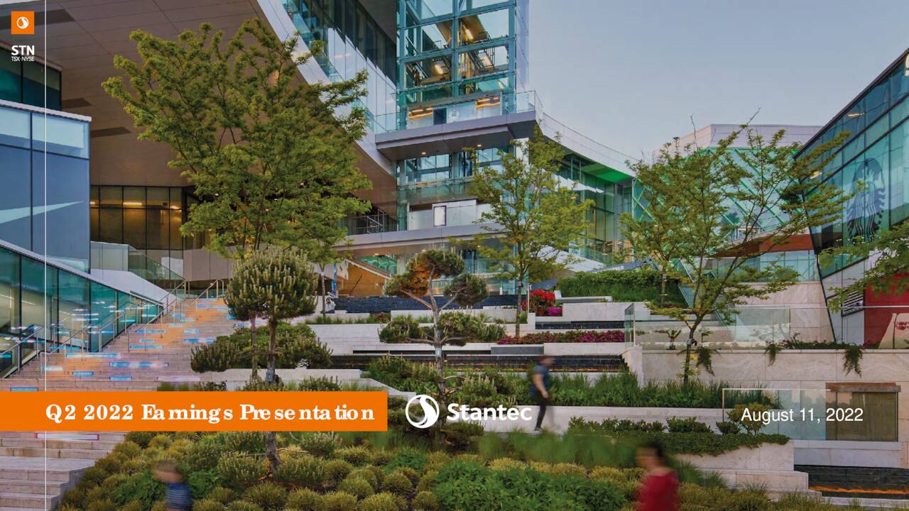 Stantec Inc. 2022 Q2 - Results - Earnings Call Presentation (NYSE:STN ...