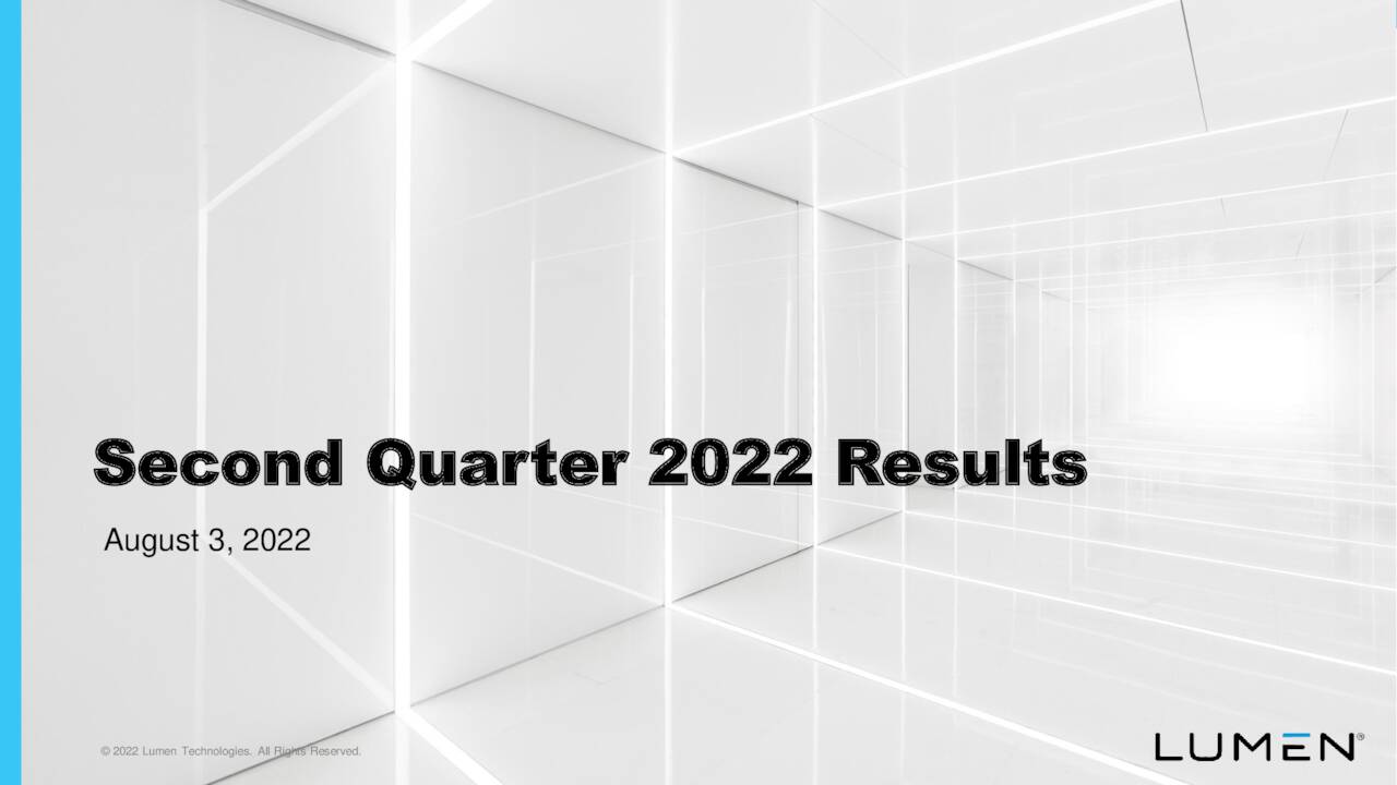 Lumen Technologies Inc 2022 Q2 Results Earnings Call Presentation