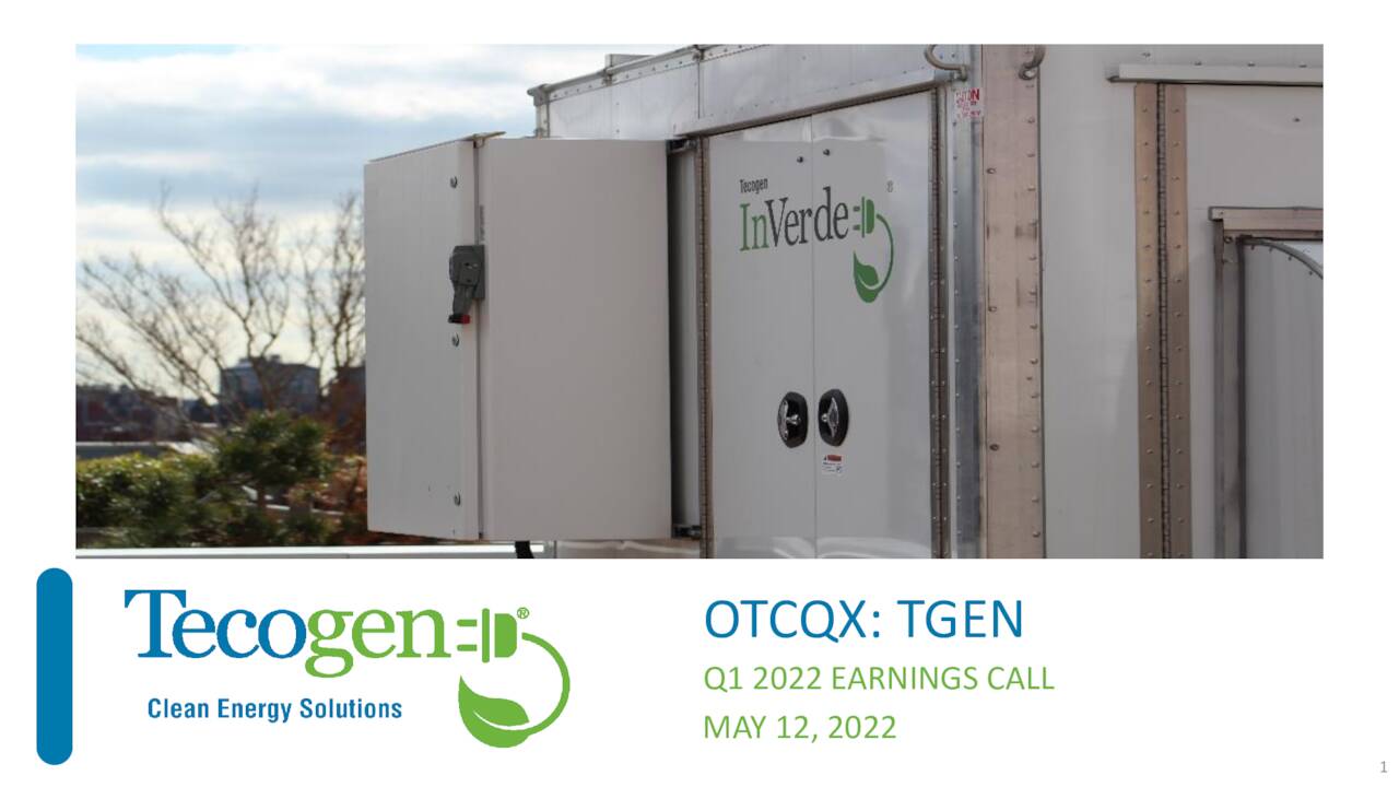 Tecogen Inc. 2022 Q1 - Results - Earnings Call Presentation (NYSE:TGEN ...
