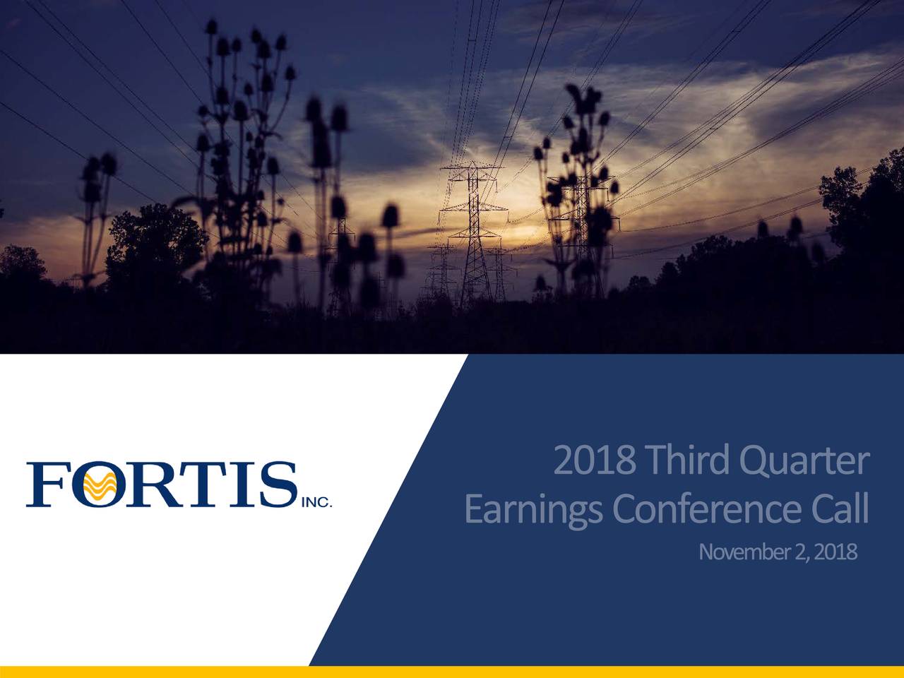 Fortis, Inc. 2018 Q3 - Results - Earnings Call Slides (NYSE:FTS ...