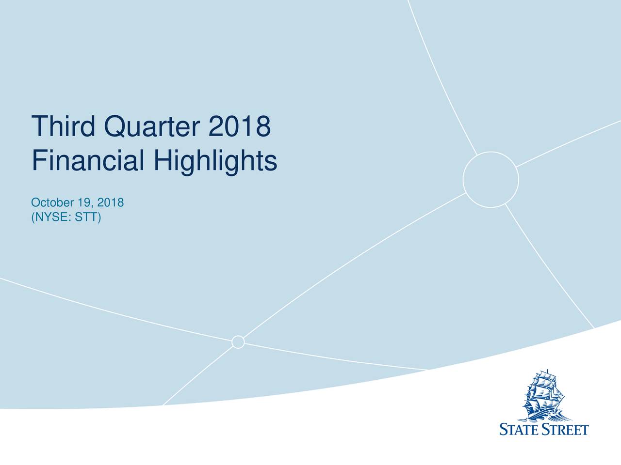 State Street Corporation 2018 Q3 - Results - Earnings Call Slides (NYSE:STT) | Seeking Alpha