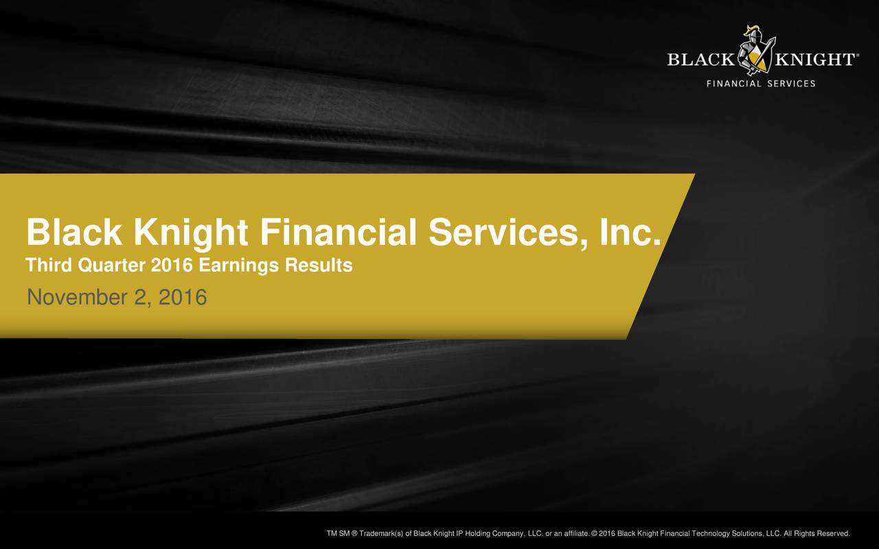 Black Knight Financial Services 2016 Q3 - Results - Earnings Call ...