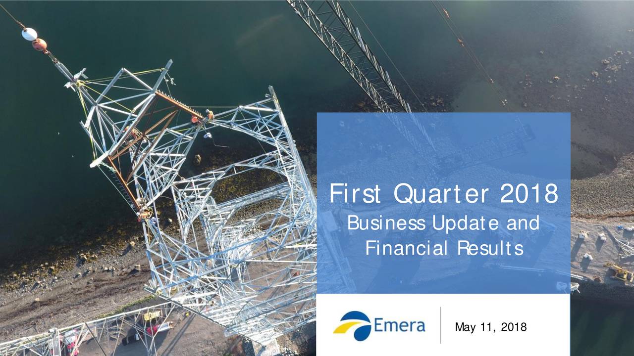 Emera Inc. 2018 Q1 - Results - Earnings Call Slides (OTCMKTS:EMRAF ...