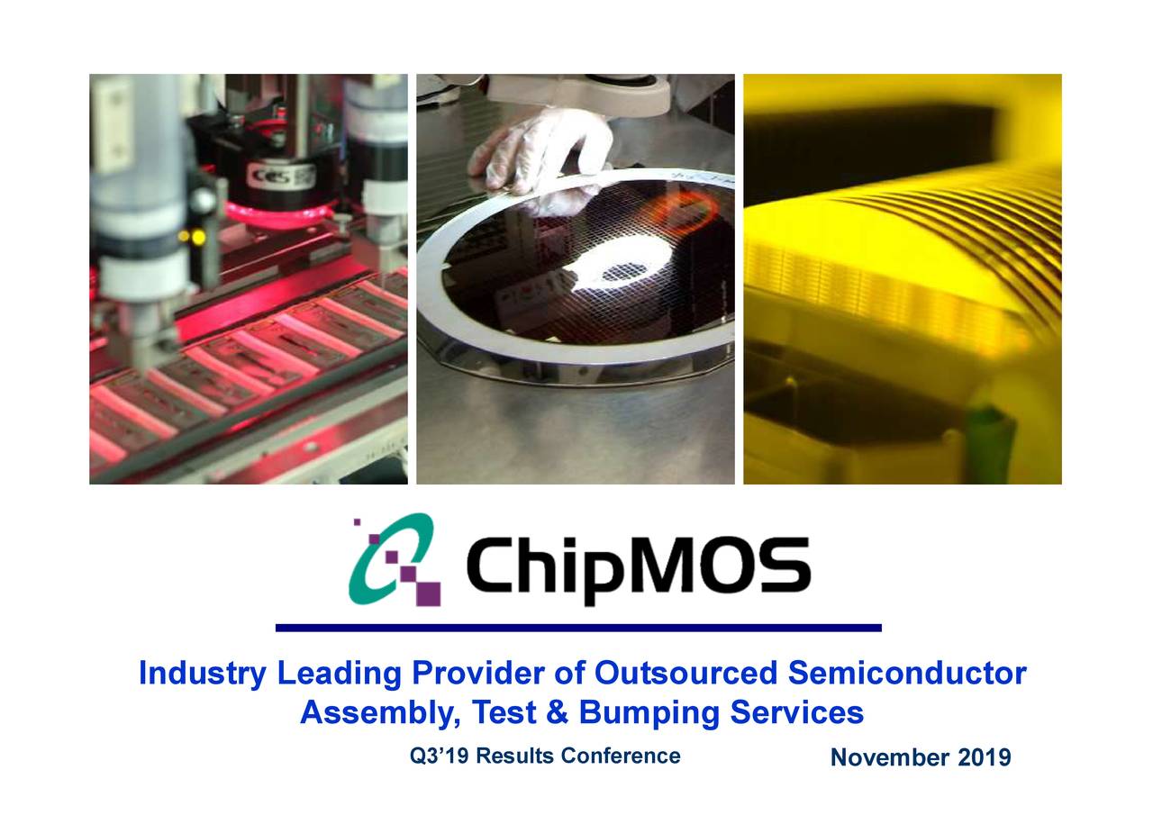 ChipMOS TECHNOLOGIES INC. 2019 Q3 - Results - Earnings Call ...