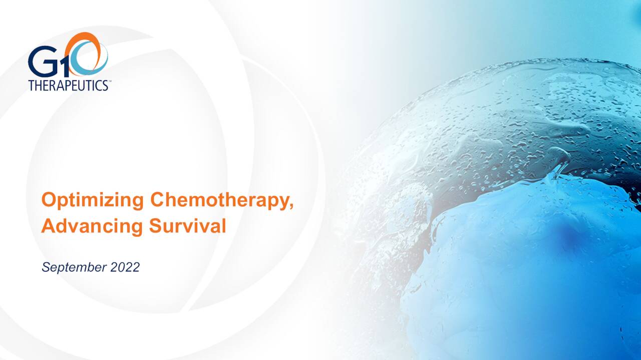 G1 Therapeutics (GTHX) Investor Presentation - Slideshow (NASDAQ:GTHX ... G1 Therapeutics (GTHX) Investor Presentation - Slideshow (NASDAQ:GTHX ...