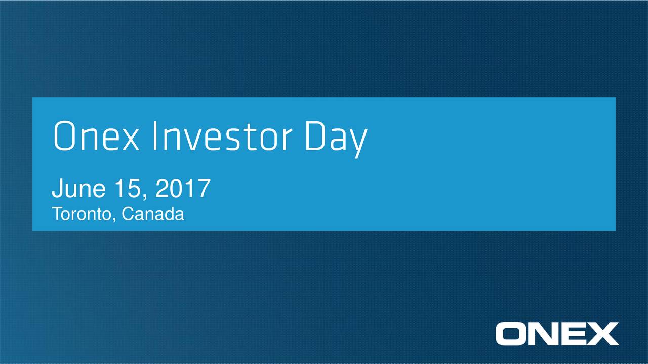 Onex Corporation (ONEXF) Investor Presentation - Slideshow (OTCMKTS ...